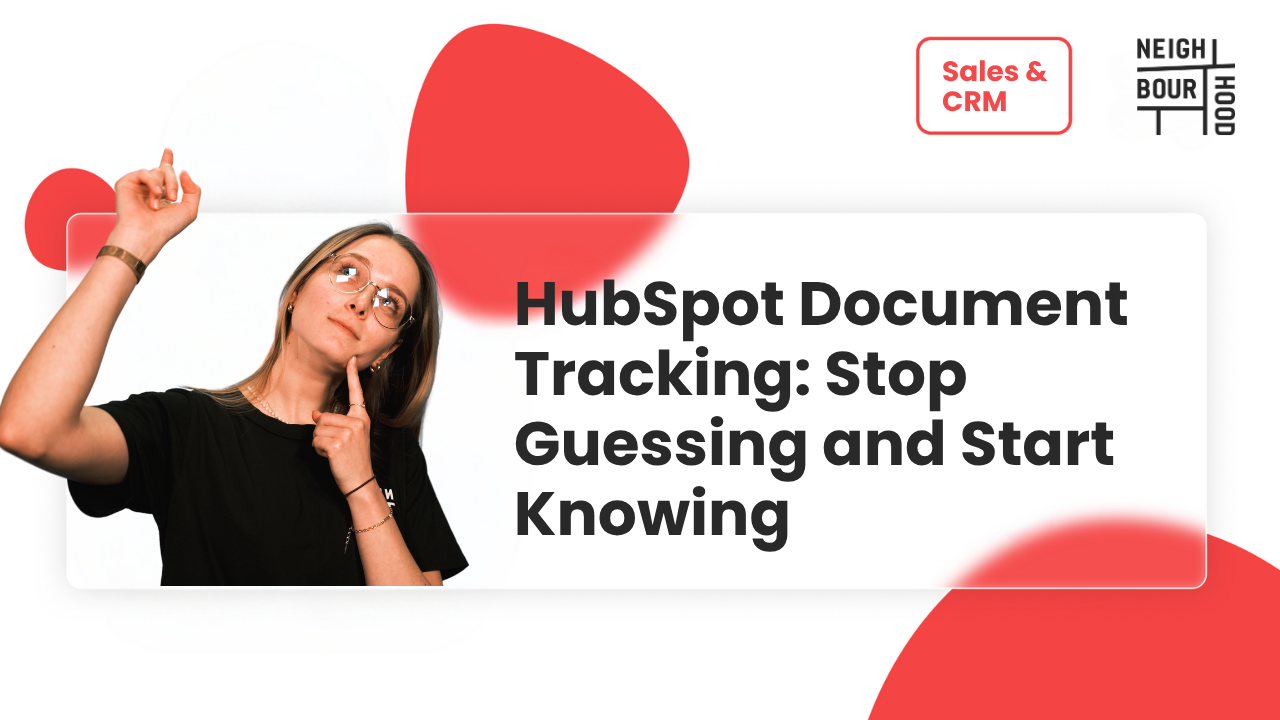 HubSpot Document Tracking: Stop Guessing and Start Knowing
